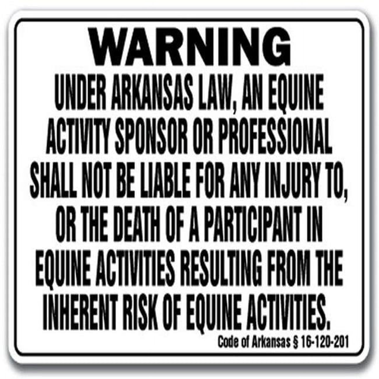 Arkansas Equine Sign for Activity Liability Warning Statute Horse Farm ...