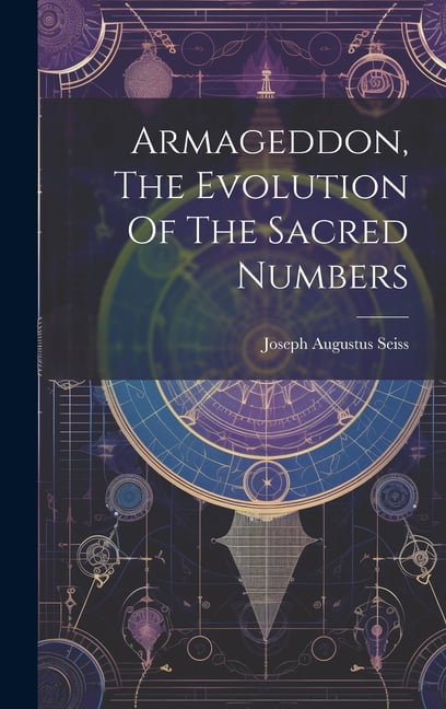 Armageddon, The Evolution Of The Sacred Numbers, (Hardcover) - Walmart.com