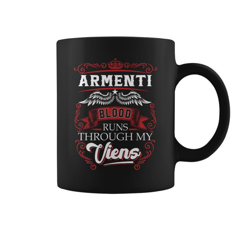 Armenti Blood Runs Through My Veins Coffee Mugs - Walmart.com