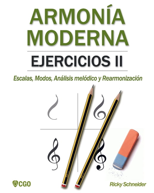 Armonía Moderna - Música Armonía Moderna, Ejercicios II: Escalas, Modos ...