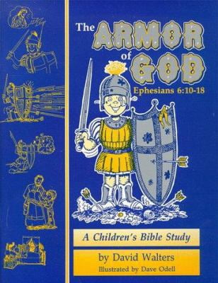 Pre-Owned Armor of God: A Children's Bible Study in Ephesians 6:10-18 ...