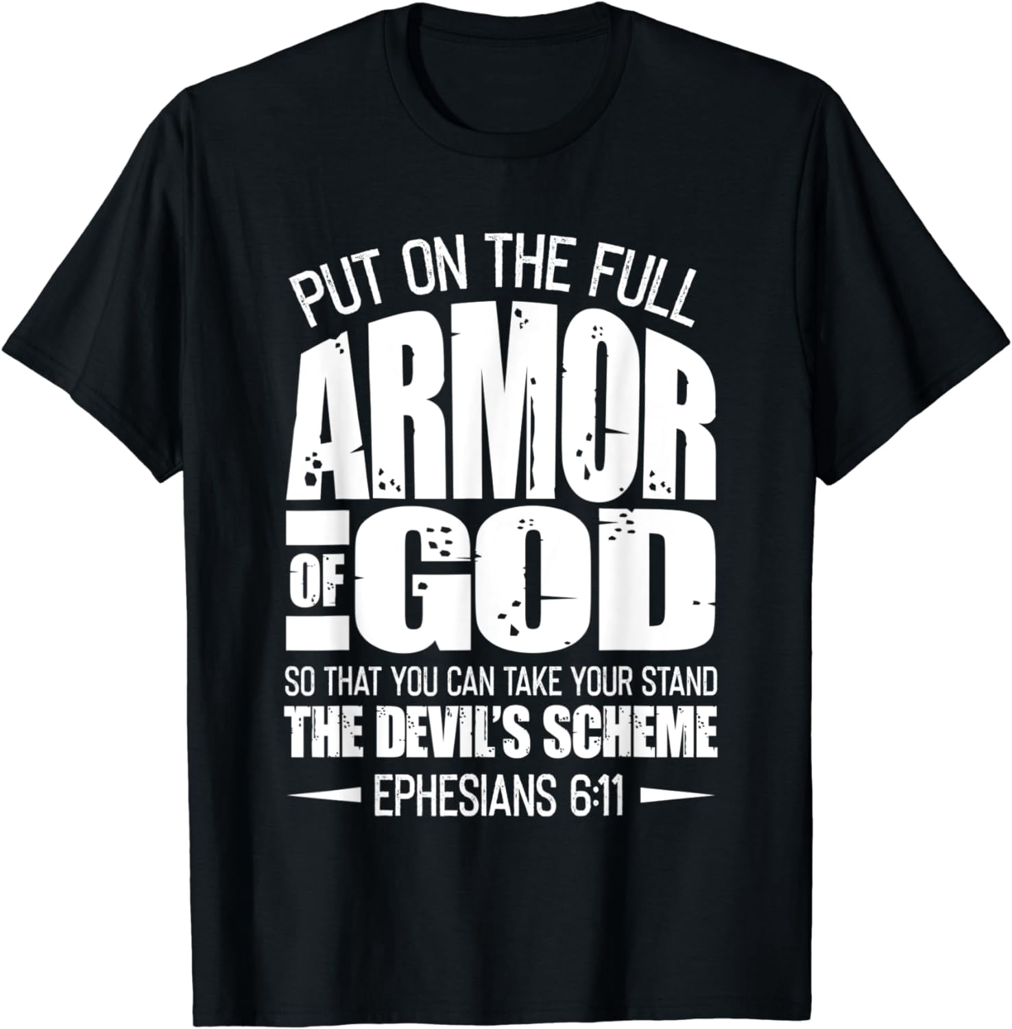 Armor of God, Christian Bible Verse, Ephesians 6:11 T-Shirt - Walmart.com