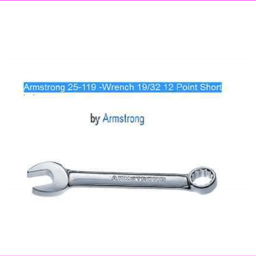 Armstrong 25-119 - 19/32" Combination Wrench 12 Pt Full Ship USA ...