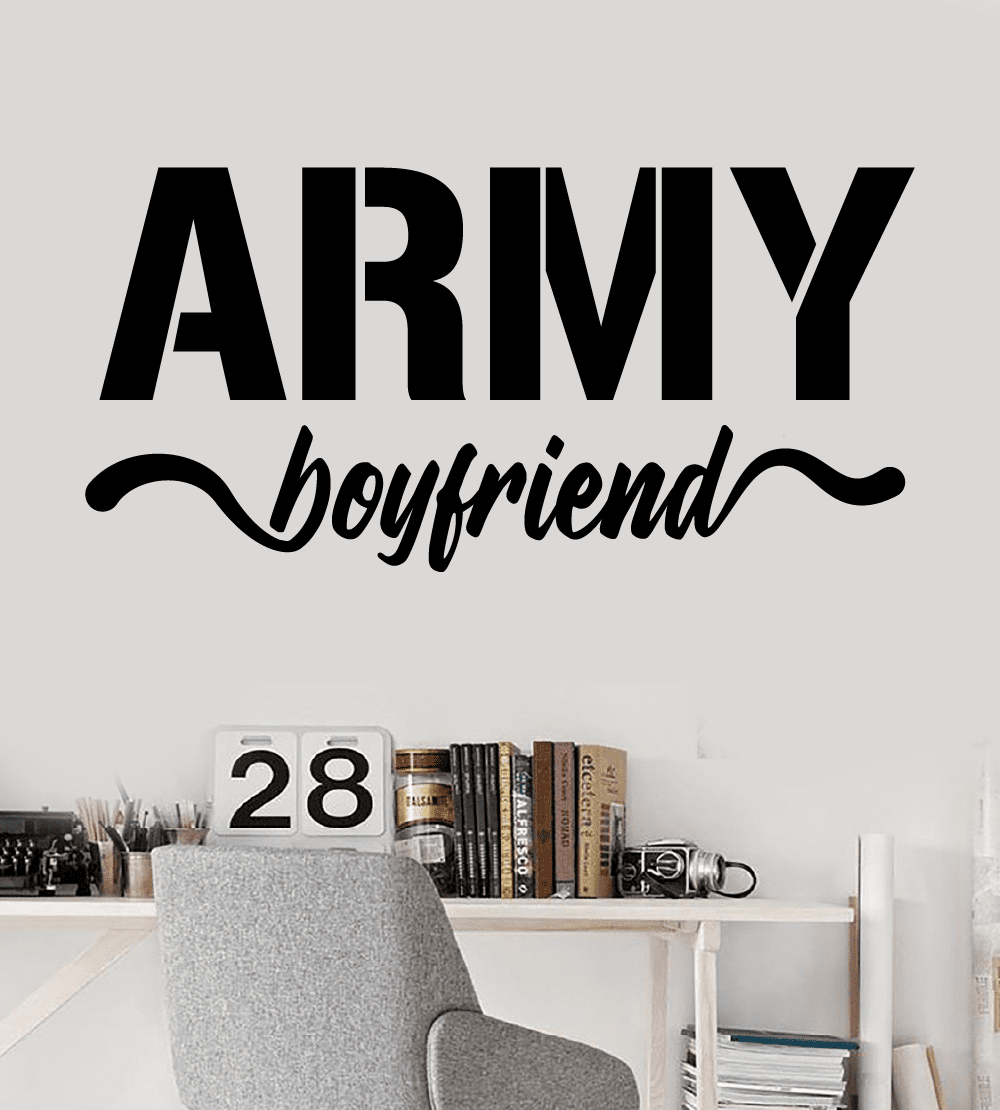 Army Boyfriend - Signage Army Boyfriend Military Soldiers Troops Vinyl ...