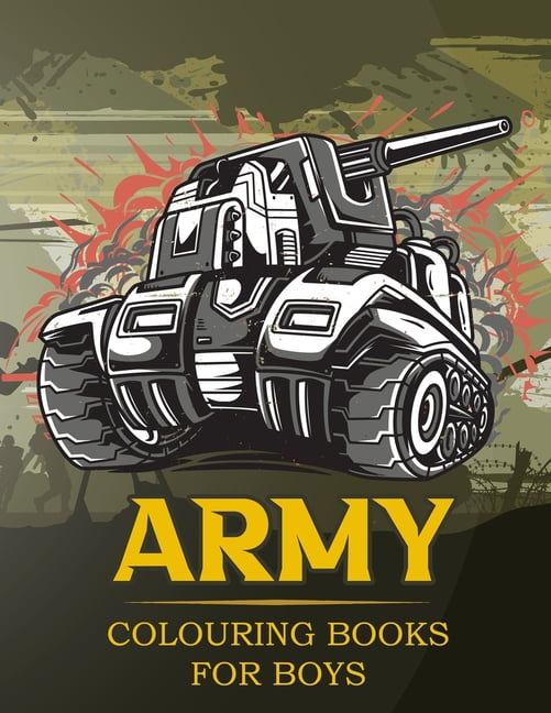 Kids Coloring Books Army Colouring Books For Boys: Tanks And Armored ...