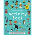 Around the World: Around the World Activity Book: Explore 30 Countries ...