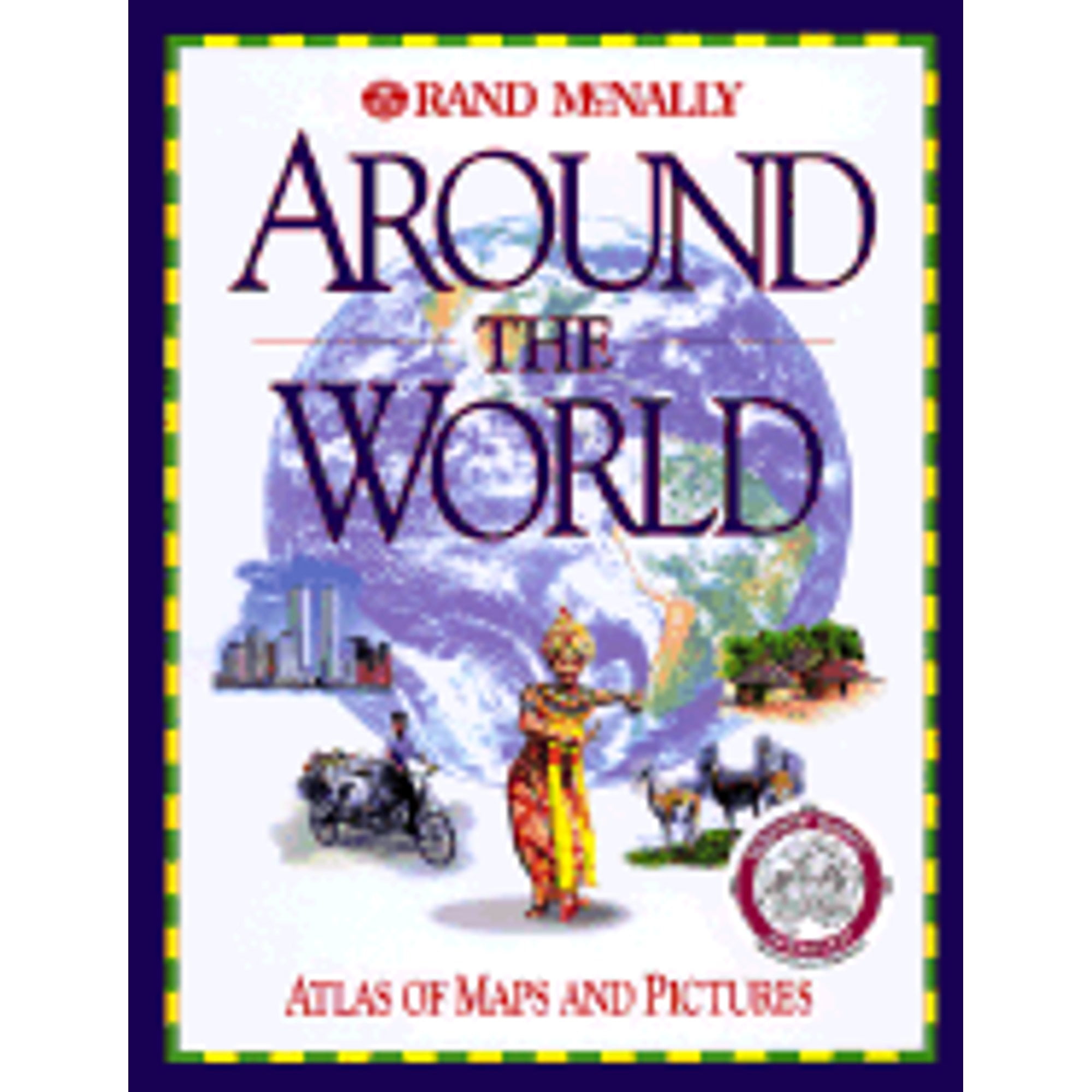 Pre-Owned Around the World: An Atlas of Maps and Pictures (Hardcover ...