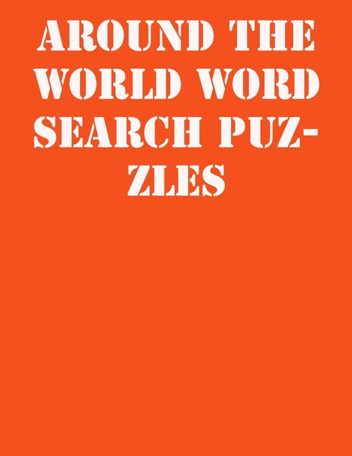 Around the World Word Search Puzzles: large print puzzle book.8,5x11 ...