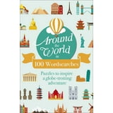 Around the World in 100 Wordsearches: Puzzles to Inspire a Globe ...