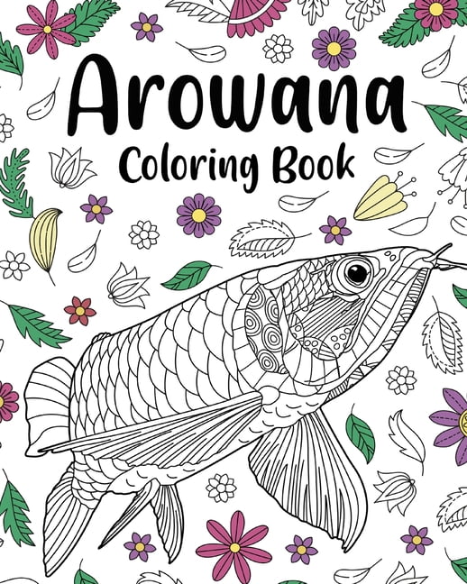 Arowana Coloring Book: Coloring Books for Adults, Fish Zentangle ...