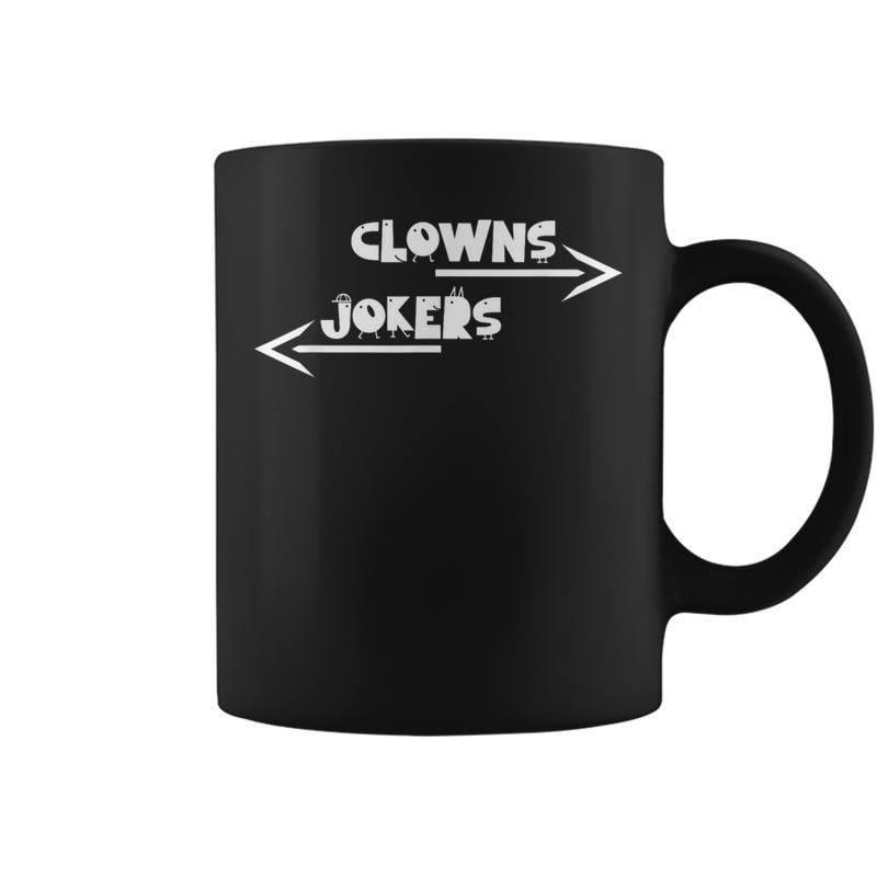 Arrow Direction Clowns To The Left Jokers To The Right Coffee Mugs ...