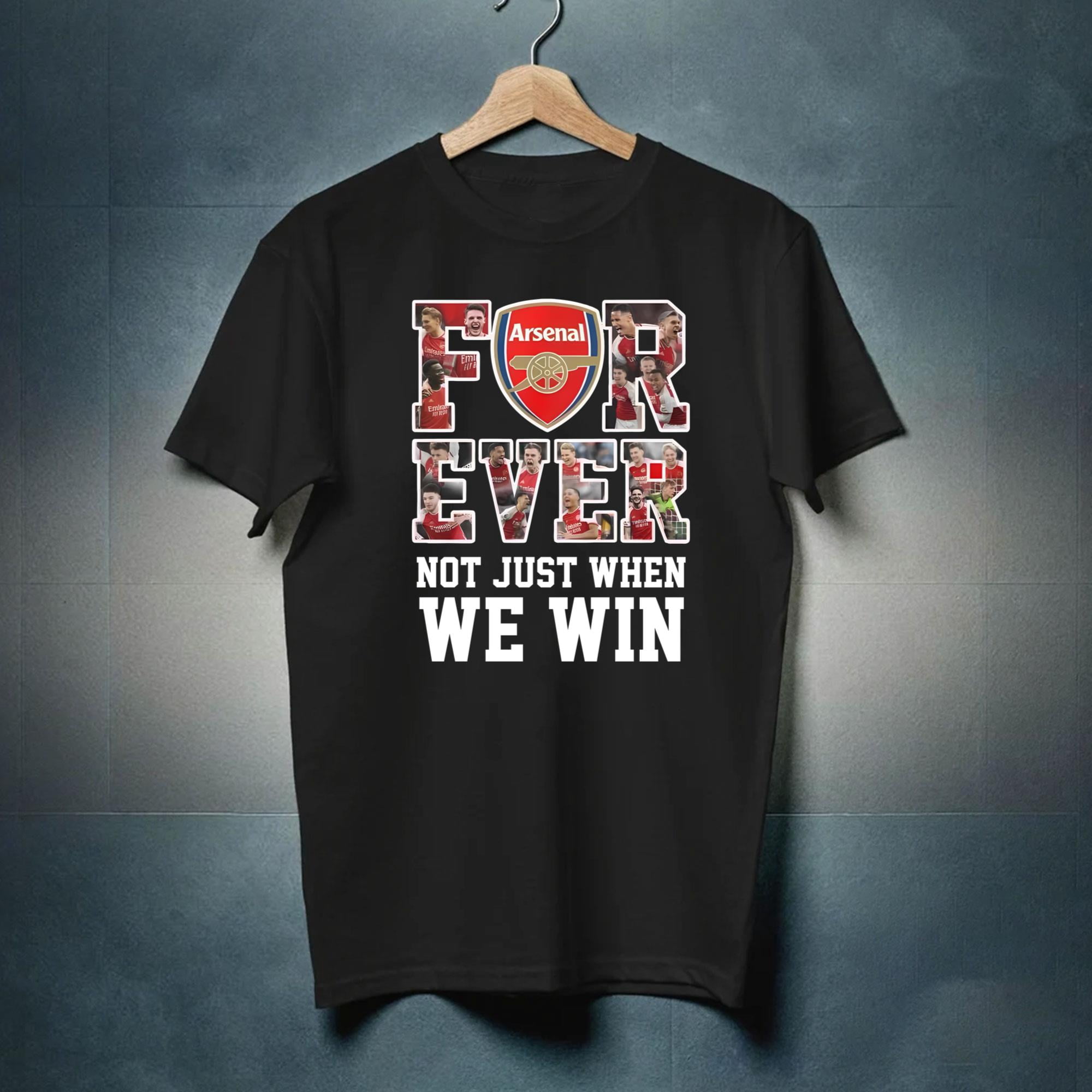 Arsenal Fc Forever Not Just When We Win T-shirt-TH40175 - Walmart.com