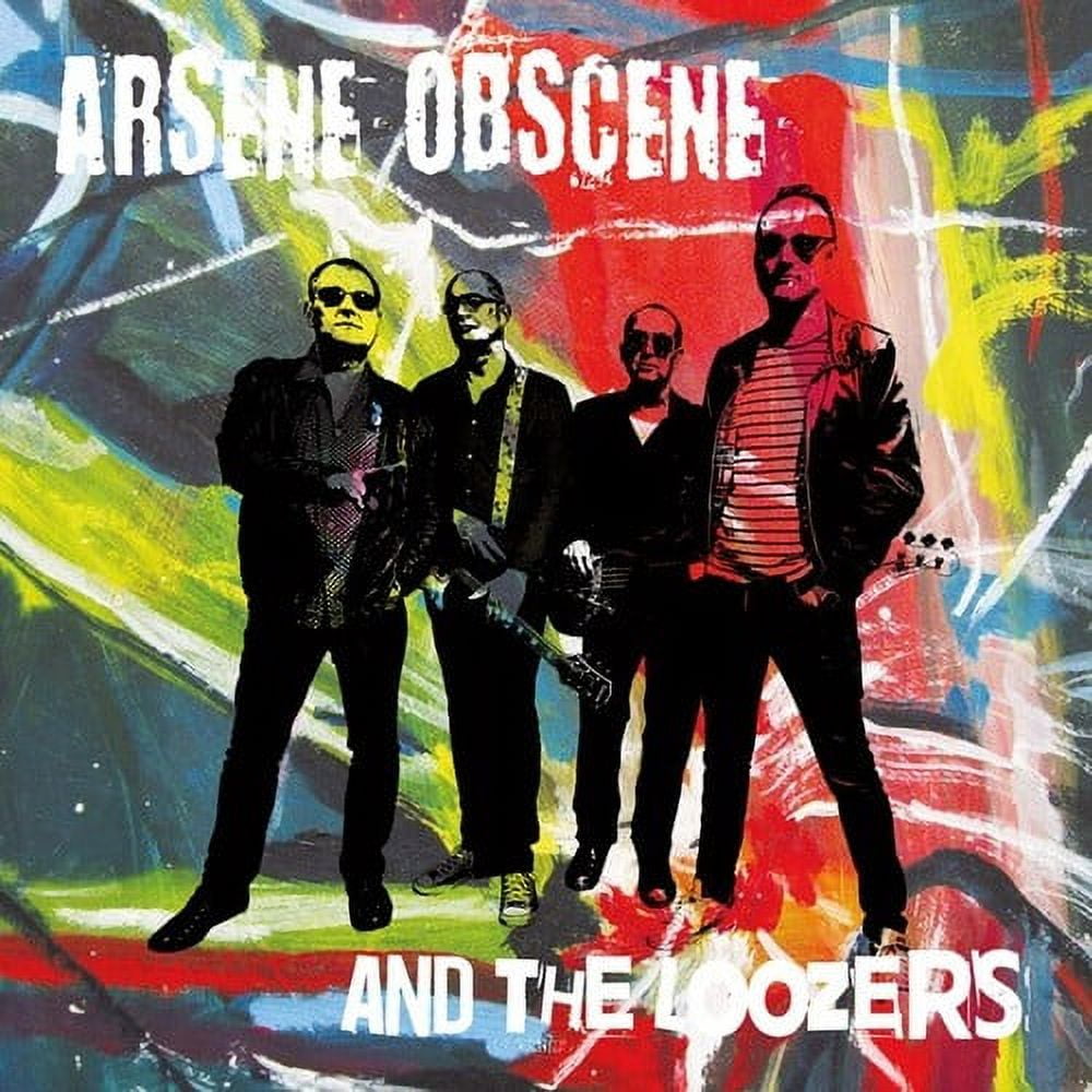Arsene Obscene & Loozers - Arsene Obscene & The Loozers - Music ...