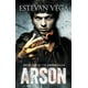 Arson (Book One in the Arson Saga) (Paperback) - Walmart.com