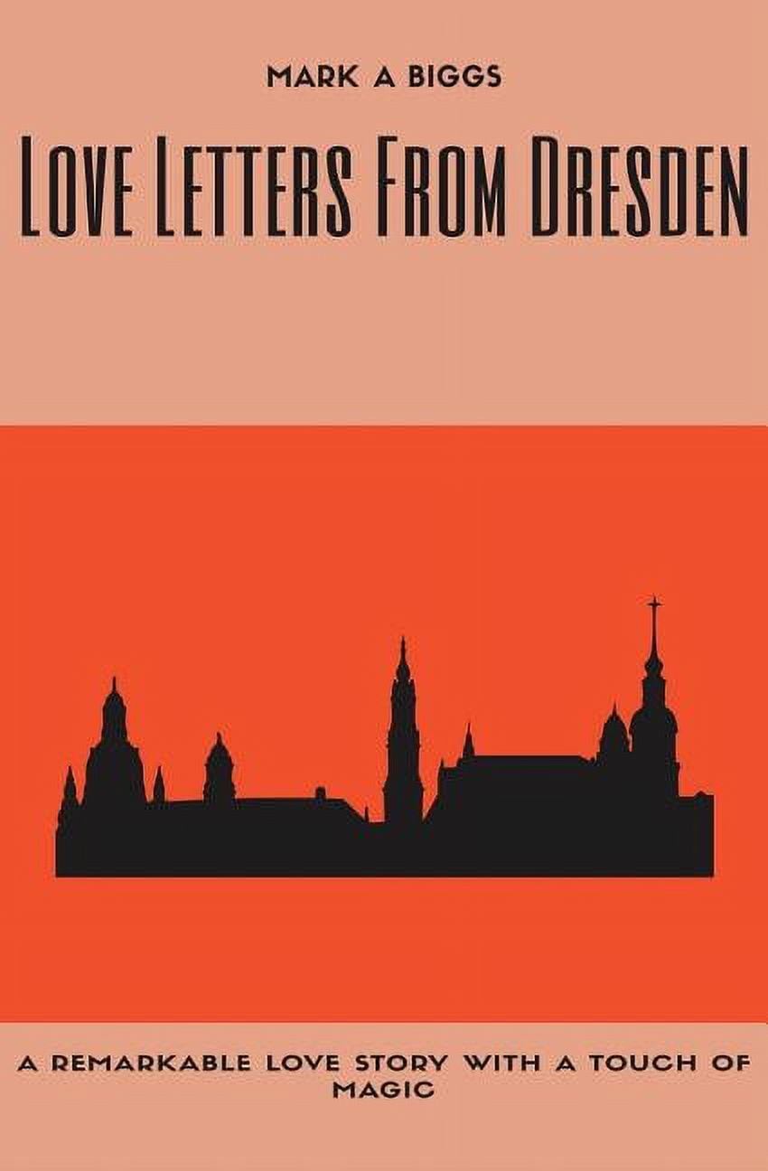 Artōrius Series Book 1: Love Letters From Dresden (Paperback) - Walmart ...