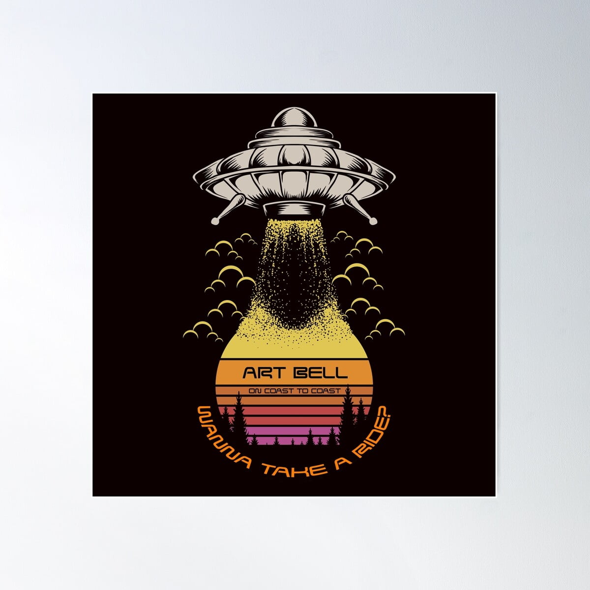 Art Bell: Wanna Take A Ride? Poster Wall Art, Modern Wall Decor For ...
