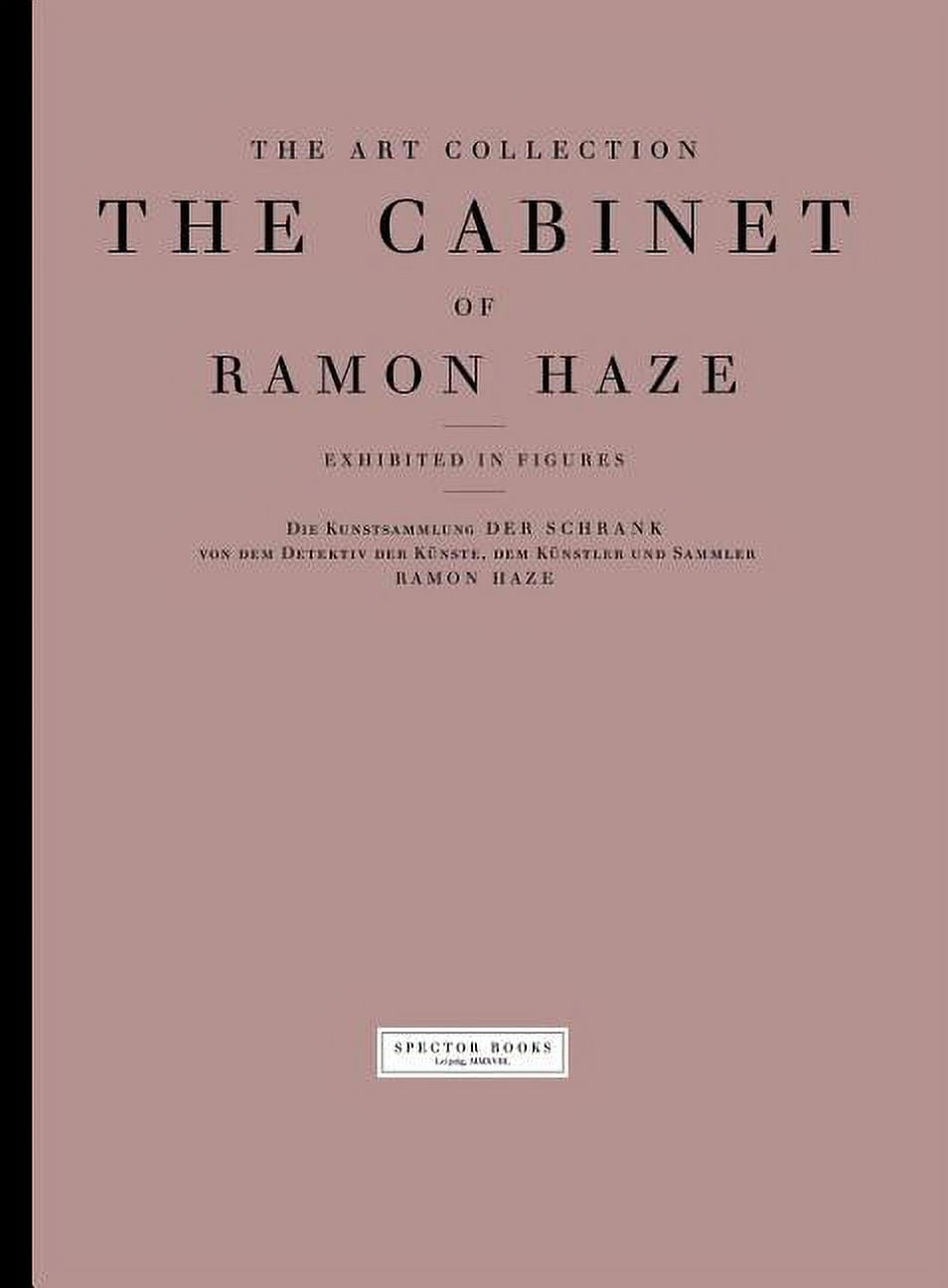 Art Collection / Die Kunstsammlung : The Cabinet of Ramon Haze Art ...