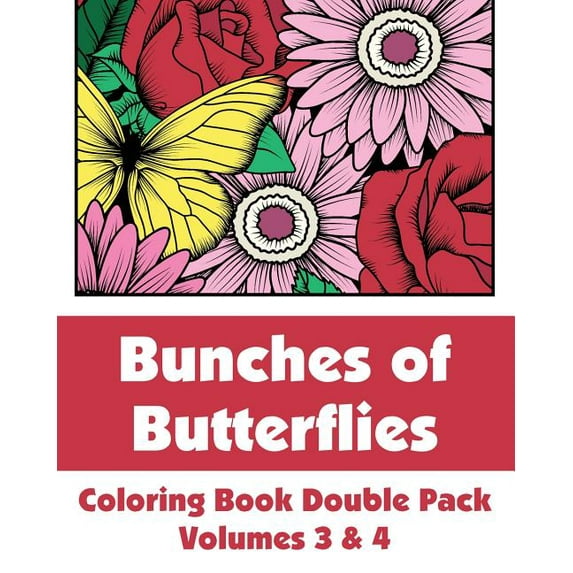 Art-Filled Fun Coloring Books: Bunches of Butterflies Coloring Book ...