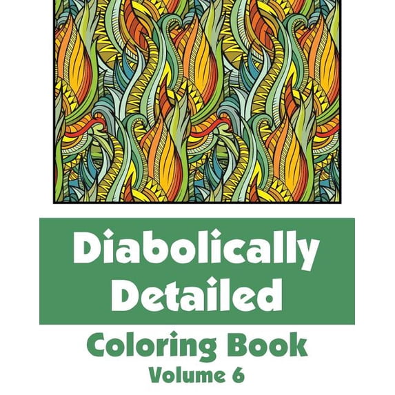 Art-Filled Fun Coloring Books Diabolically Detailed Coloring Book ...