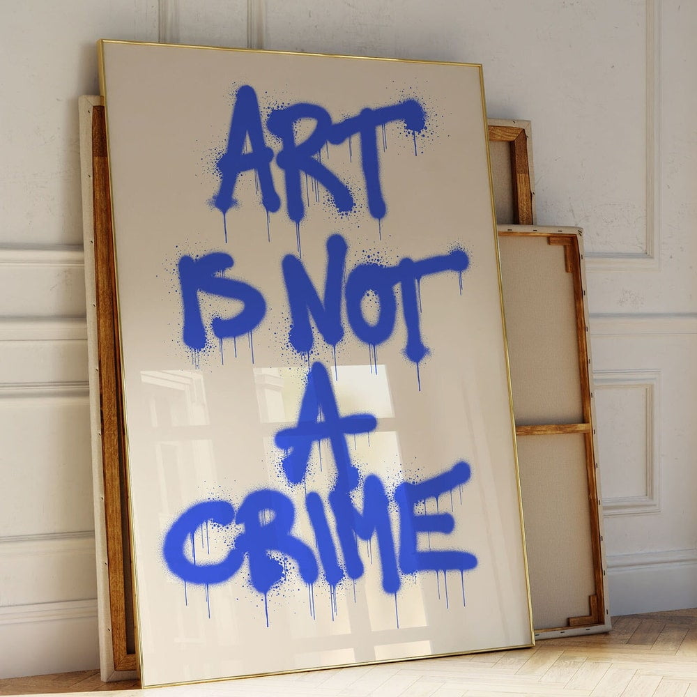 Art Is Not A Crime, Graffiti Art, Print, Pop Art Print, Modern Wall Art ...