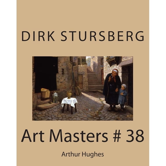 Art Masters # 38: Arthur Hughes - Walmart.com