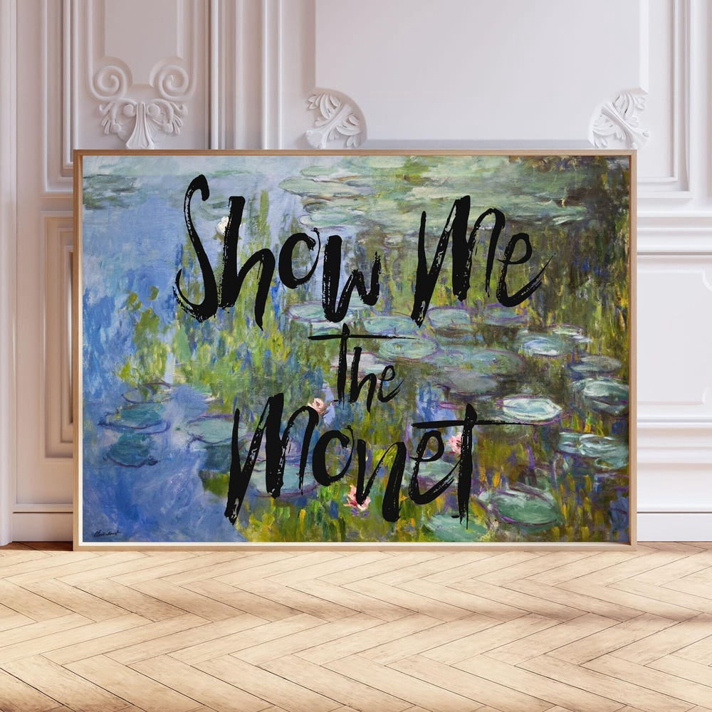 Art Print Show Me The Monet Art Eclectic Wall Art Floral Wall Decor ...