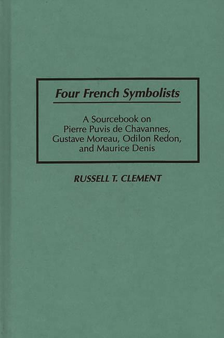 Art Reference Collection Four French Symbolists: A Sourcebook on Pierre ...