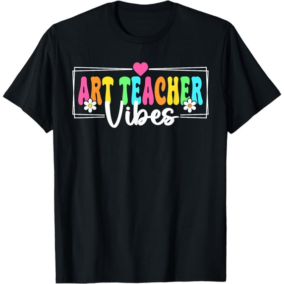 Art Teacher Vibes Back To School Teachers Students T-Shirt - Walmart.com