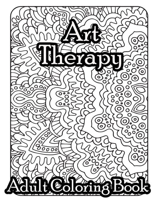 Art Therapy Adult Coloring Book With Fun Easy And Relaxing Patterns
