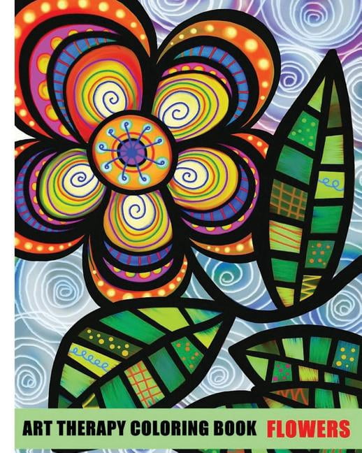 Art Therapy Coloring Book Flowers: Beautiful Flowers Patterns to ...