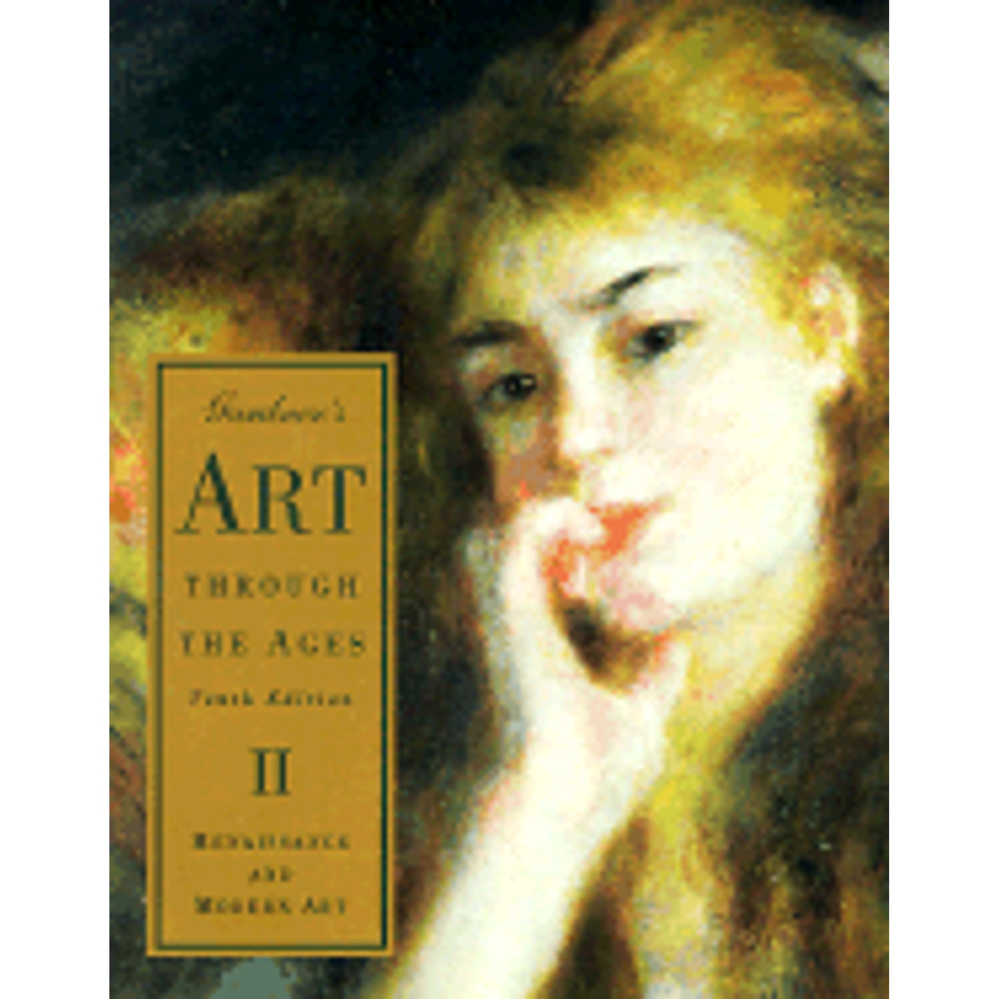 Art Through the Ages: Renaissance and Modern Art (Paperback) by Helen ...