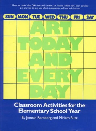 Pre-Owned Art Today and Every Day - Classroom Activities for the ...