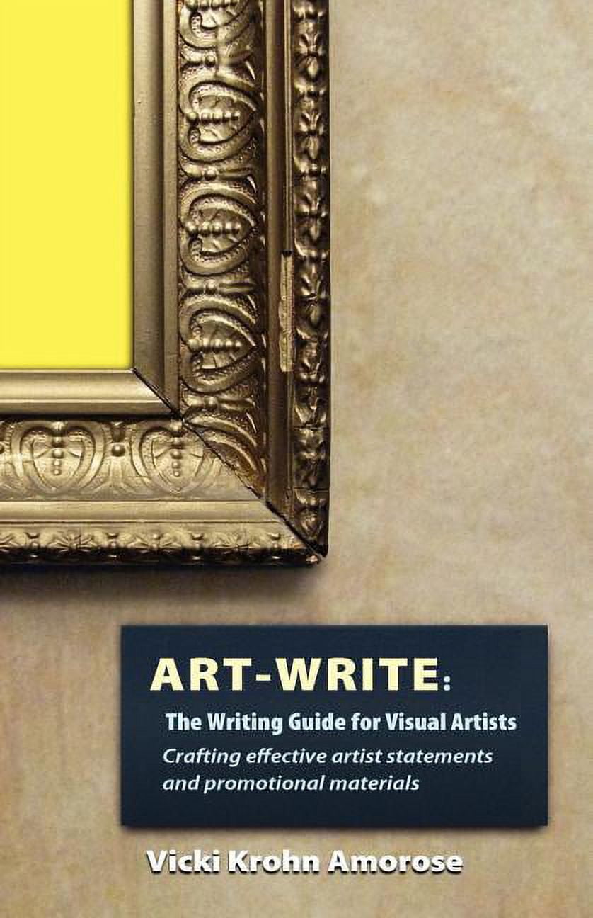 Art-Write: The Writing Guide for Visual Artists, (Paperback) - Walmart.com