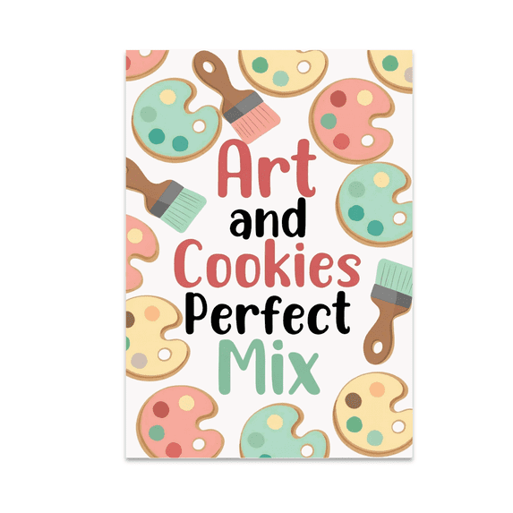 Art and Cookies Perfect Mix - Baking Enthusiast - 13x19 Poster Print ...
