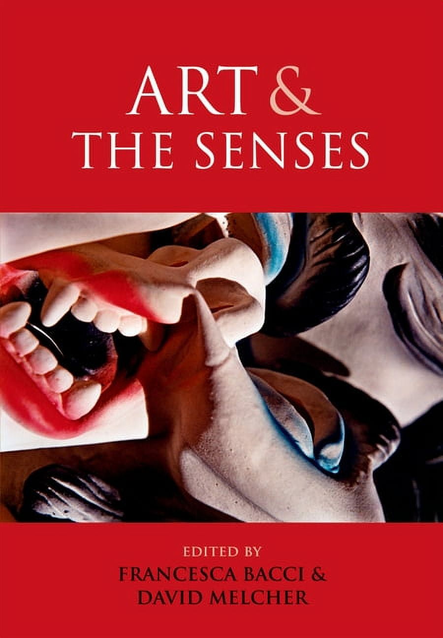 Art and the Senses (Paperback) by Francesca Bacci, David Melcher ...