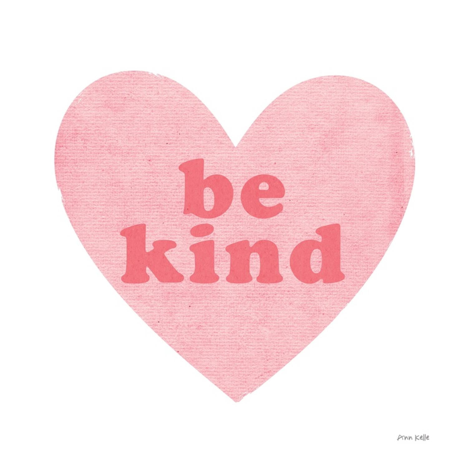 Art.com Be Kind Heart Art Print by Ann Kelle, 24" x 24" - Walmart.com