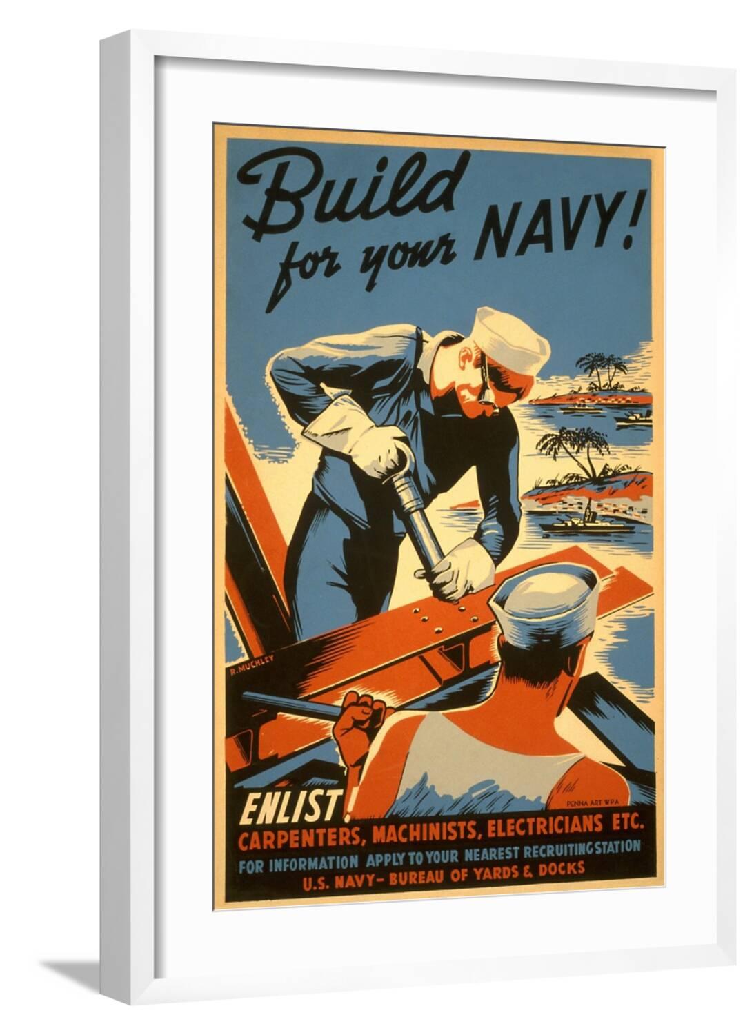 Art.com Build for Your Navy, Enlist! WW II Poster Art Print, White ...