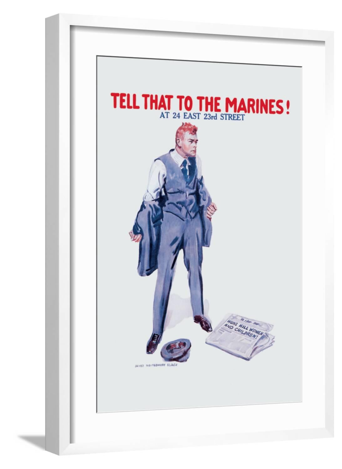 Art.com Tell That to the Marines! Art Print by James Montgomery Flagg ...