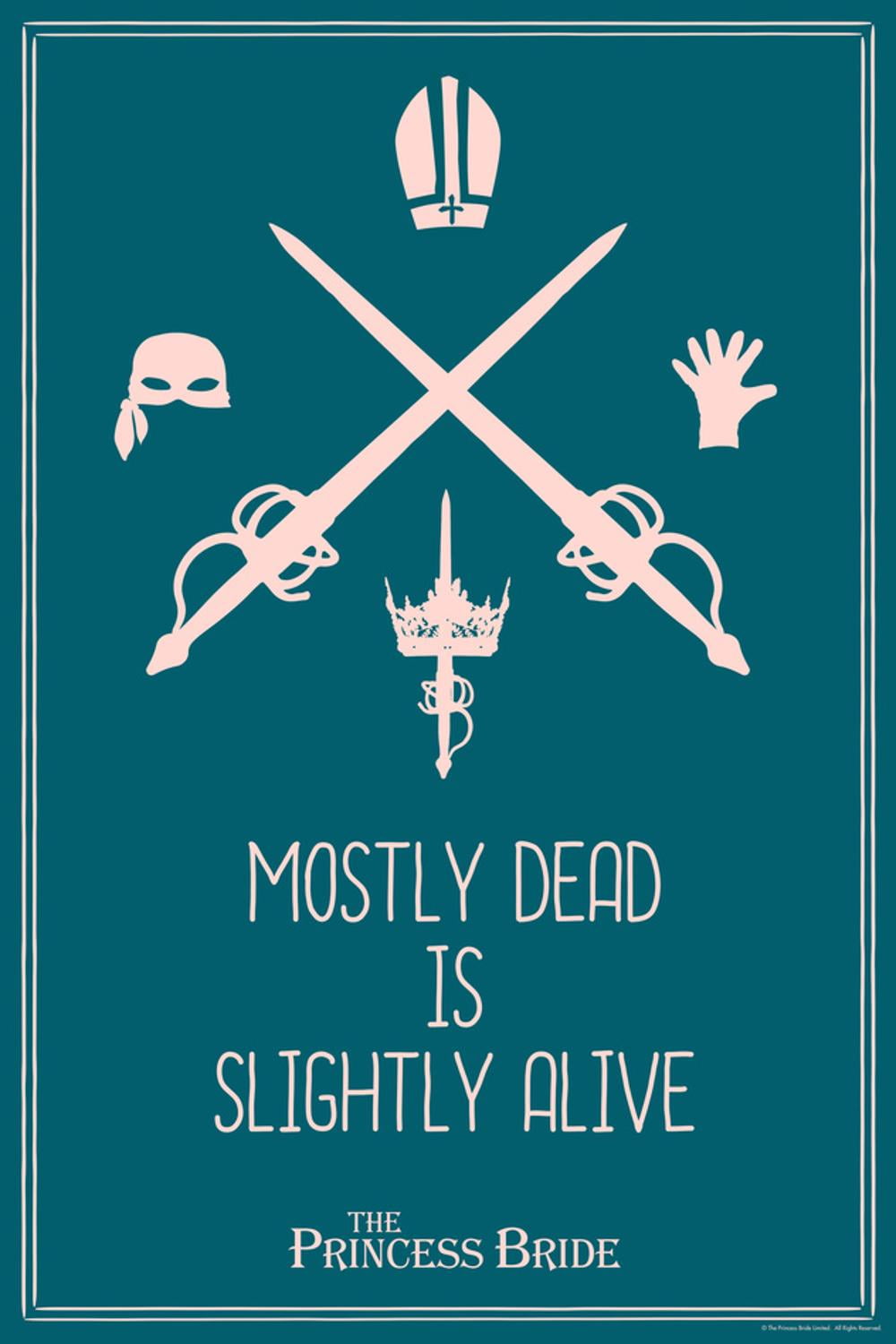 Art.com The Princess Bride - Mostly Dead Is Slightly Alive Art Print ...