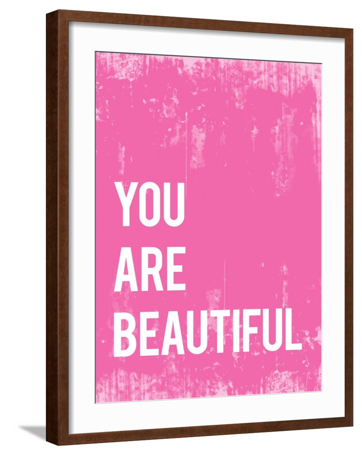 Art.com You Are Beautiful Art Print, Brown Frame Wall Art, 23" x 29 ...