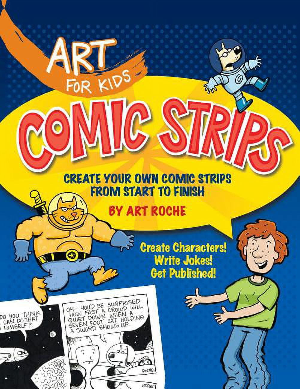 Art for Kids: Art for Kids: Comic Strips: Create Your Own Comic Strips ...