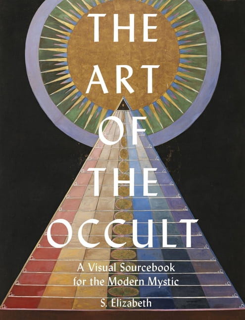 Art in the Margins The Art of the Occult: A Visual Sourcebook for the ...
