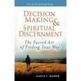 Art of Spiritual Living: Decision Making & Spiritual Discernment: The ...