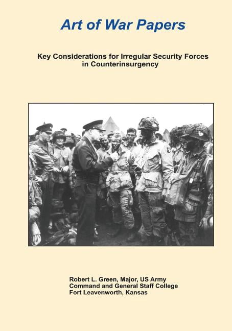 Art of War Papers: Key Considerations For Irregular Security Forces In ...