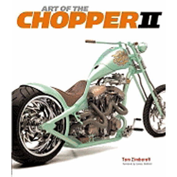 Pre-Owned Art of the Chopper II by Tom Zimberoff (Hardcover ...