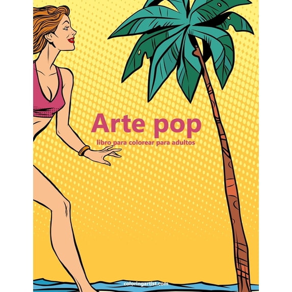 Arte Pop Arte pop libro para colorear para adultos 1, Book 1 ...
