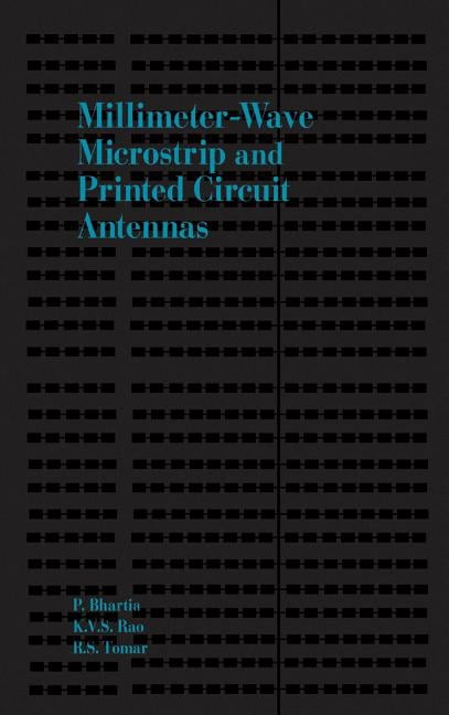 Artech House Antenna Library: Millimeter-Wave Microstrip and Printed ...