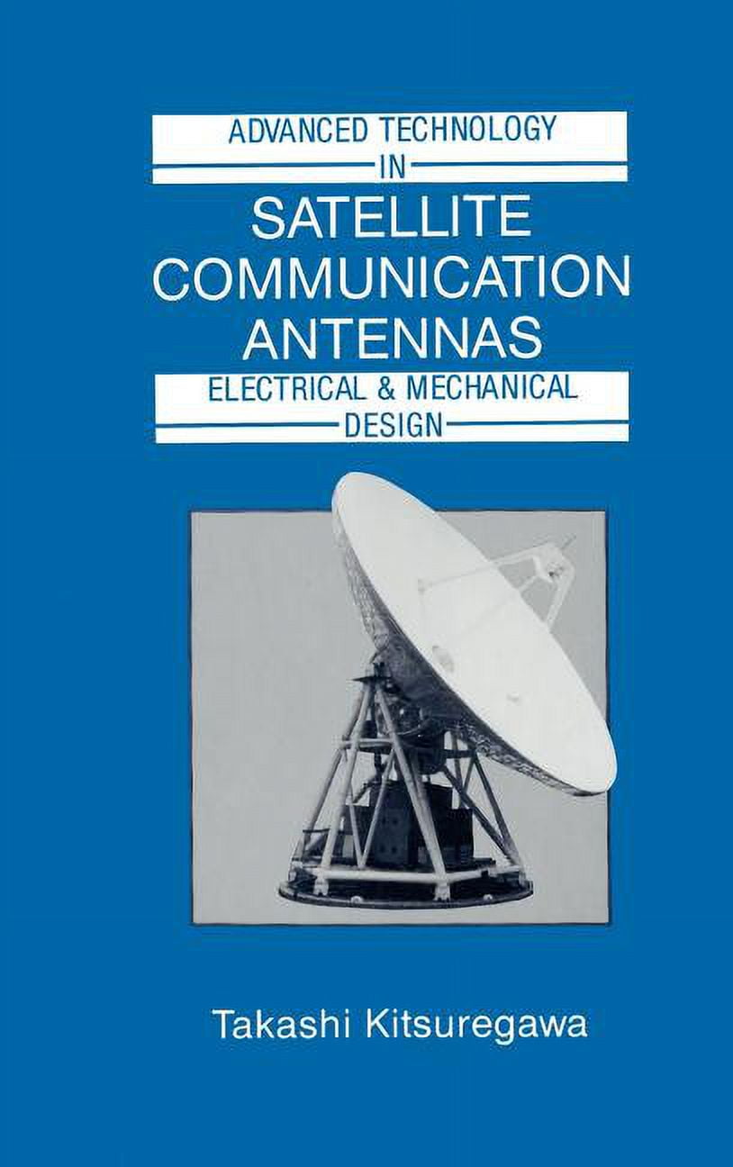 Artech House Antenna Library Series: Advanced Technology in Satellite ...