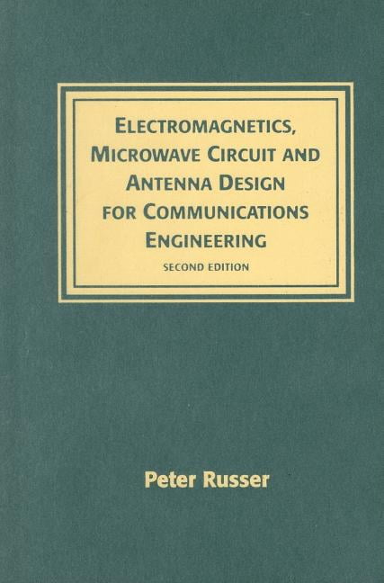 Artech House Antennas and Propagation Library: Electromag Mw Circuit Antenna Design, 2 ...