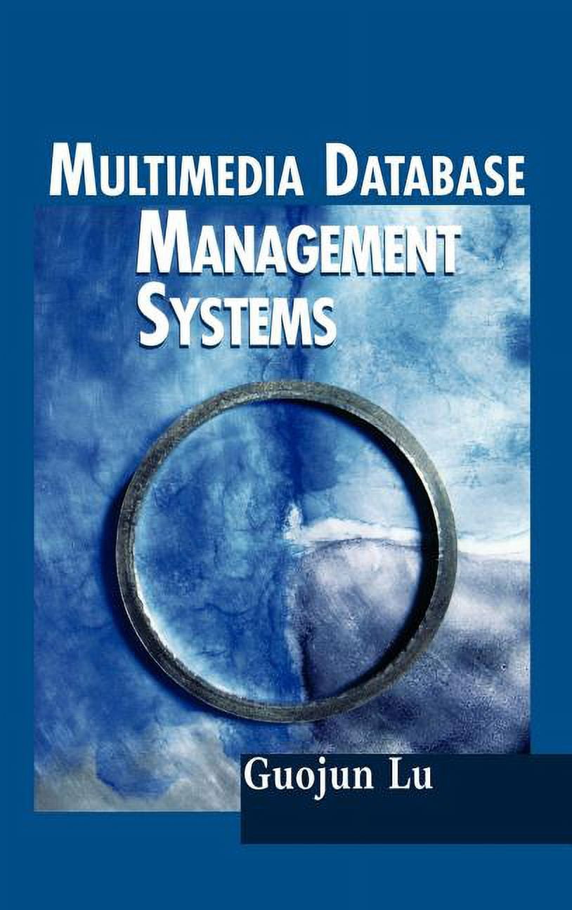 Artech House Computing Library: Multimedia Database Management Systems (Hardcover) - Walmart.com